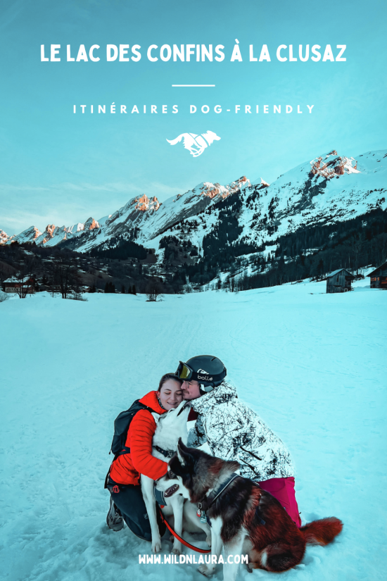 Rando d'hiver du Lac des Confins à La Clusaz - Wildnlaura - Voyages dog ...